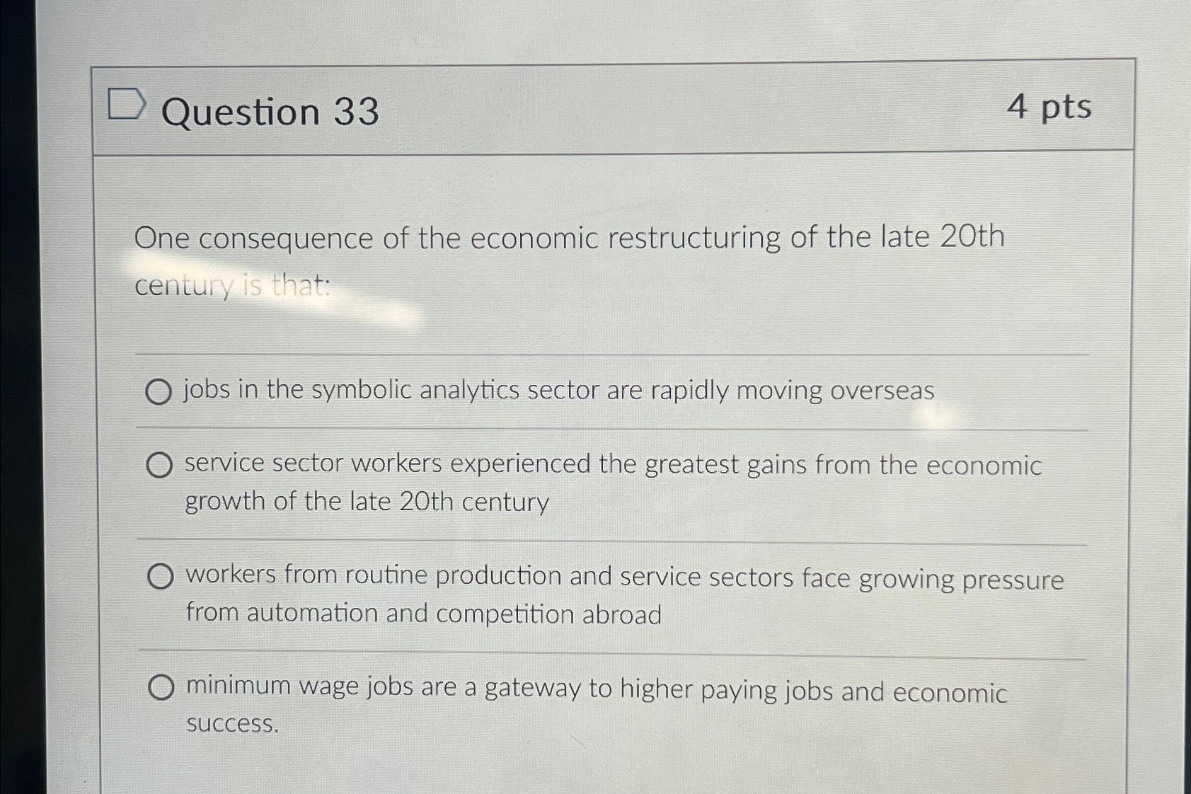 Question 334 ﻿ptsOne consequence of the economic | Chegg.com