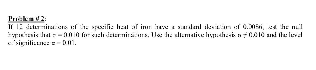 Solved Problem \# 2: If 12 determinations of the specific | Chegg.com