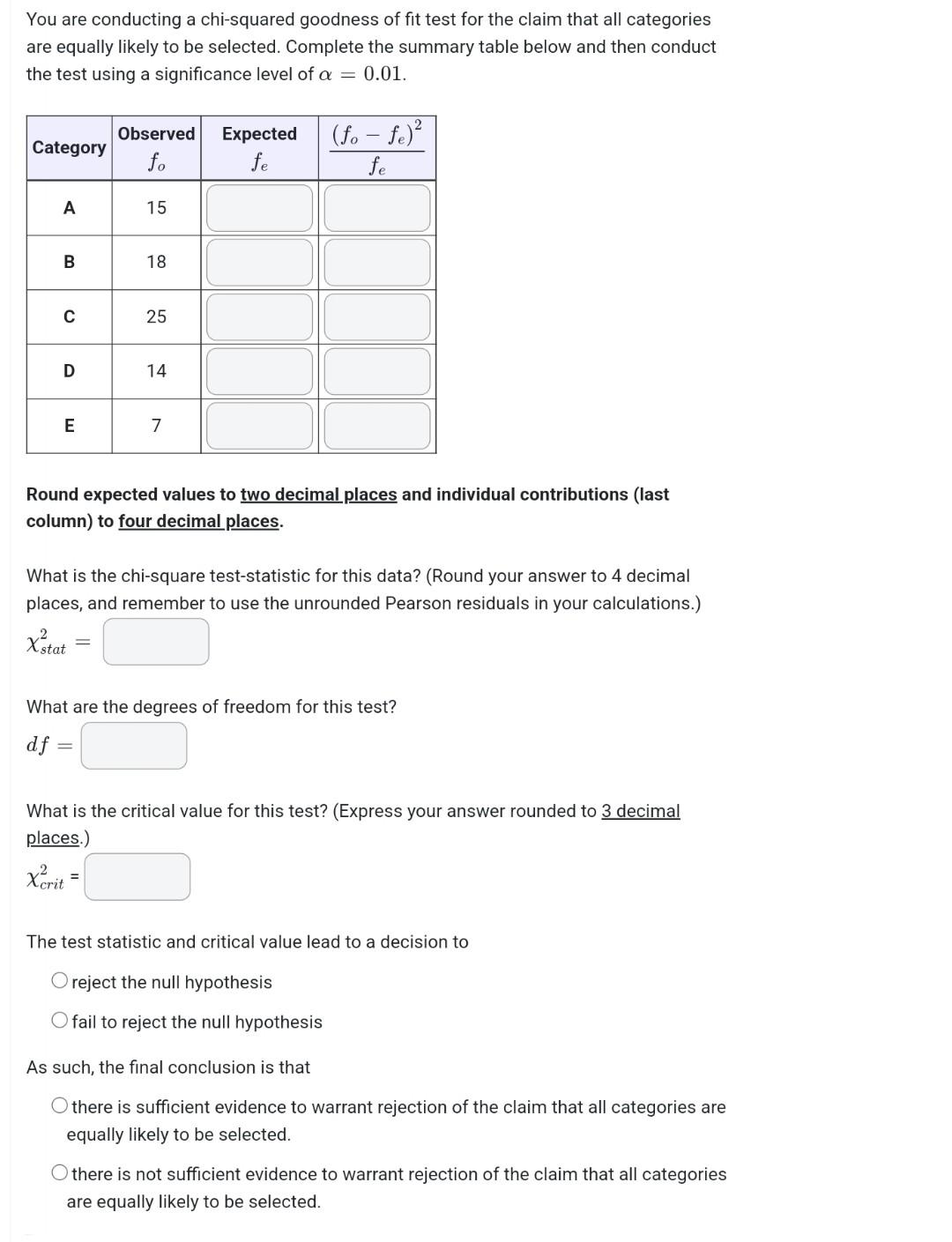 Solved You are conducting a chi-squared goodness of fit test | Chegg.com