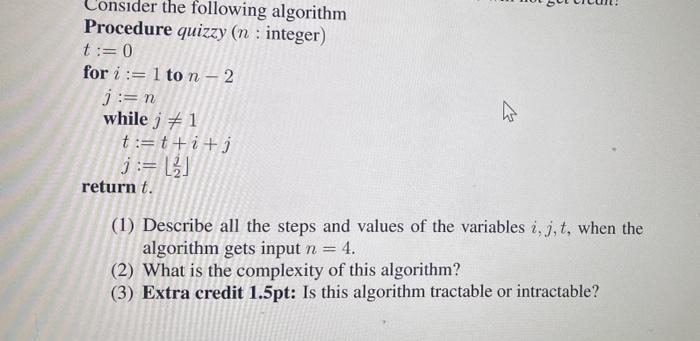 Solved Procedure quizzy ( n : integer) t:=0 for i:=1 to | Chegg.com
