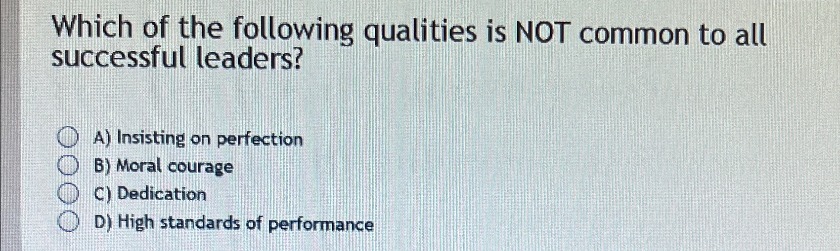 Solved Which of the following qualities is NOT common to all | Chegg.com