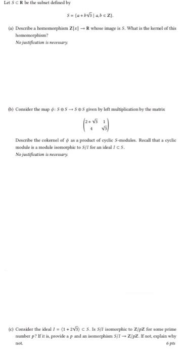 Solved Let S∈R be the subset defined by S={a+b3∣a,b | Chegg.com