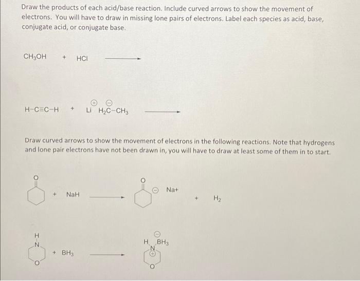 Solved Draw the products of each acid/base reaction. Include | Chegg.com