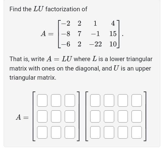 Solved Find the LU factorization of | Chegg.com