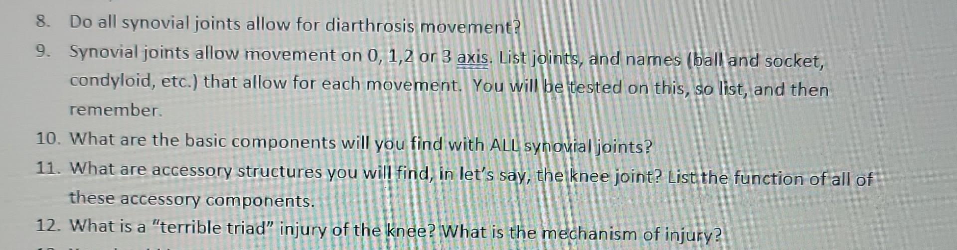 Solved 8. Do all synovial joints allow for diarthrosis | Chegg.com