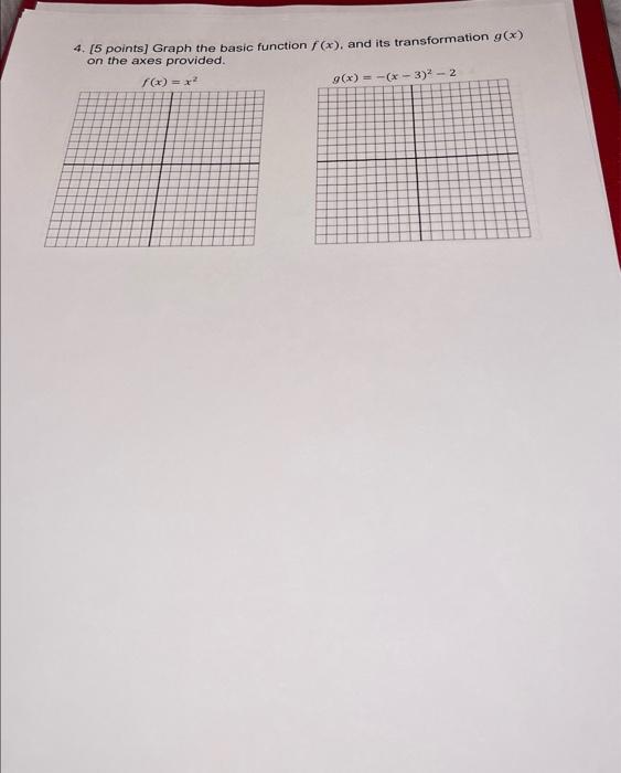 Solved 4. [5 points] Graph the basic function f(x), and its | Chegg.com