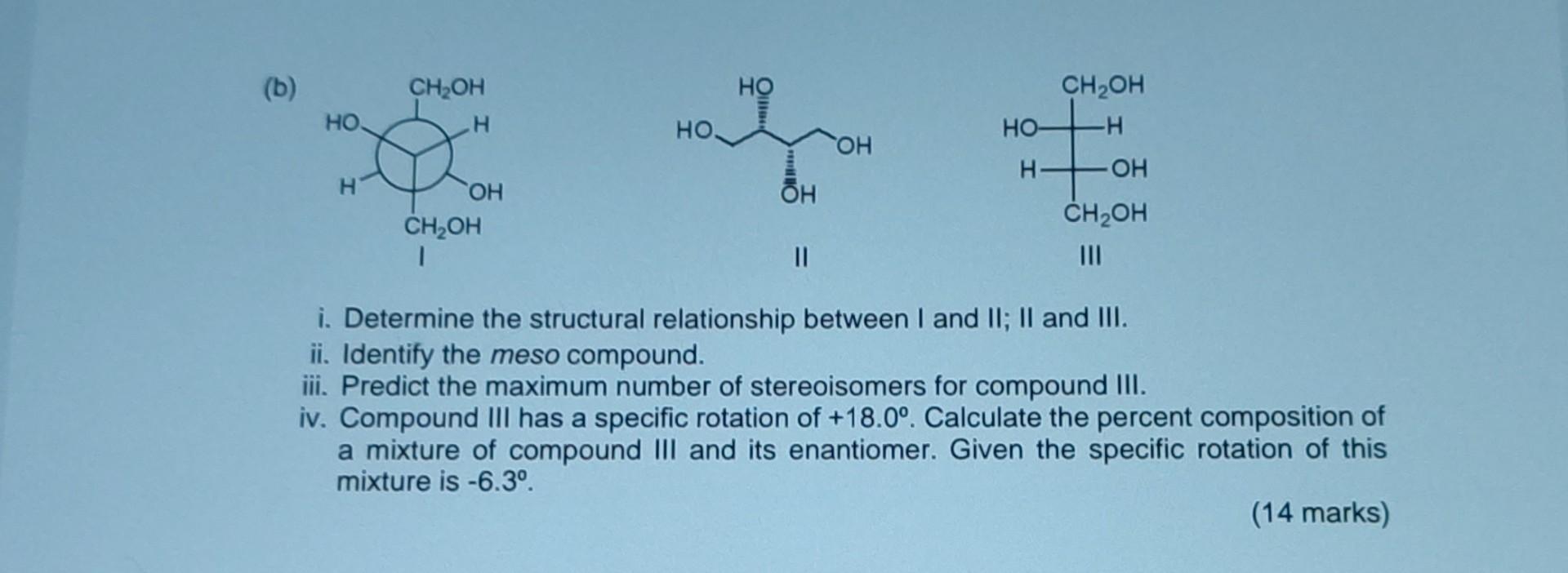 Solved (b) II III i. Determine the structural relationship | Chegg.com