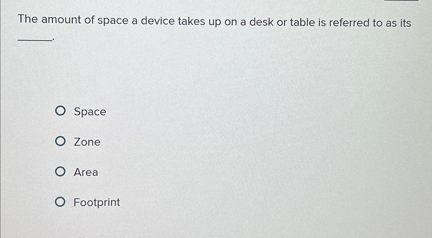 Solved The amount of space a device takes up on a desk or | Chegg.com