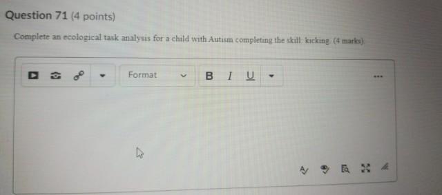 Solved Question 71 (4 points) Complete an ecological task | Chegg.com