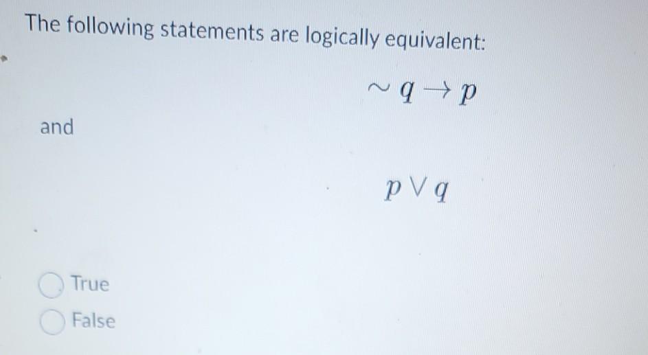 Solved The following statements are logically equivalent: + | Chegg.com