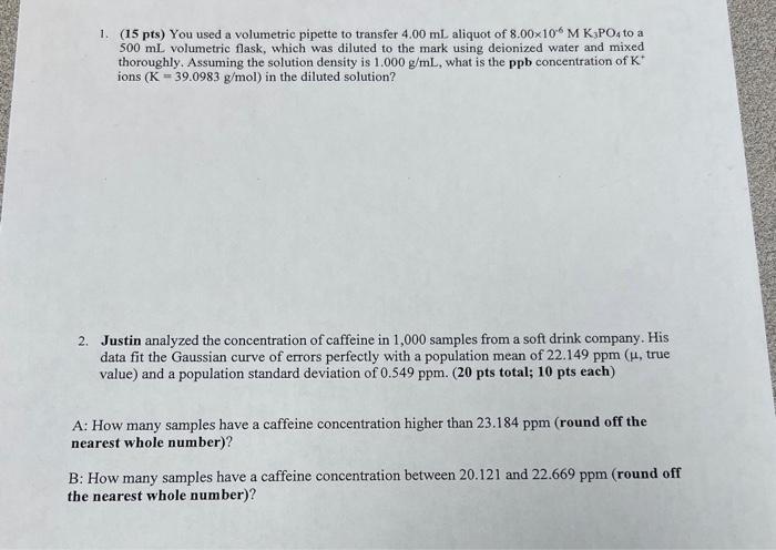 Solved 1. (15 pts) You used a volumetric pipette to transfer | Chegg.com