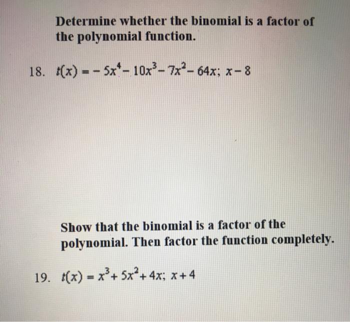 Solved Determine whether the binomial is a factor of the | Chegg.com