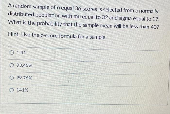 Solved A random sample of n equal 36 scores is selected from | Chegg.com