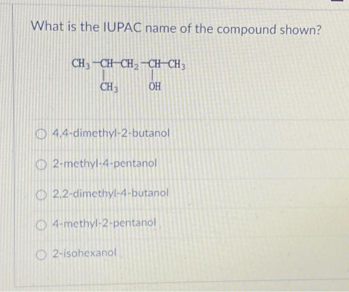 Solved The IUPAC name of the alcohol shown is primary | Chegg.com