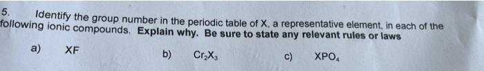 Solved 5. Identify the group number in the periodic table of | Chegg.com