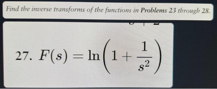 Solved Find The Inverse Transforms Of The Functions In
