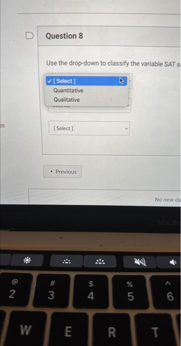 Solved Use the drop-down to classify the variable SAT scores | Chegg.com