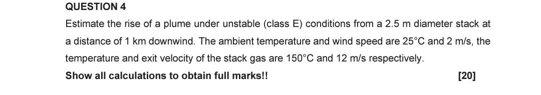 Solved Estimate the rise of a plume under unstable (class E) | Chegg.com