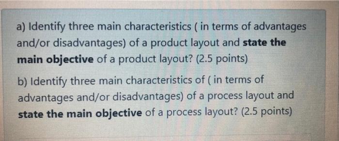 Solved a) Identify three main characteristics ( in terms of | Chegg.com