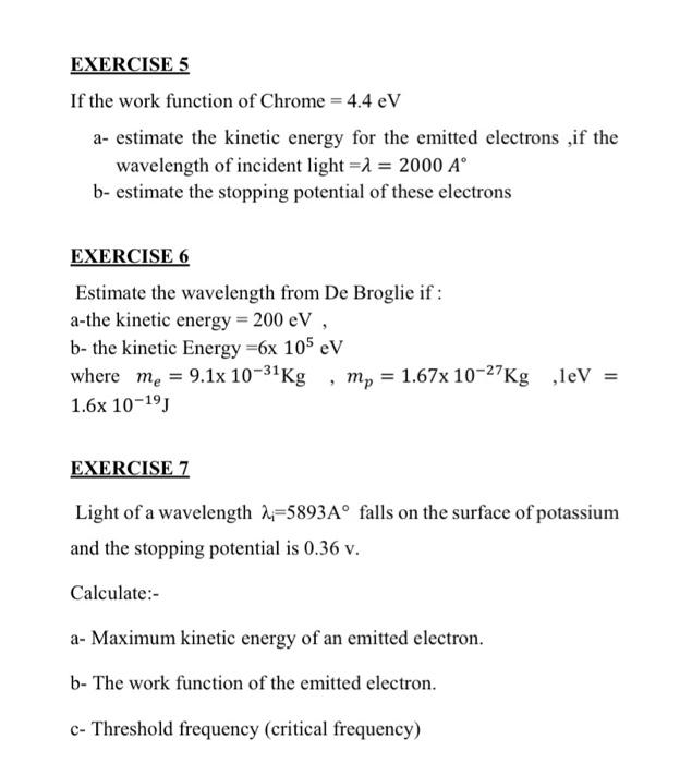 Solved EXERCISE 5 If the work function of Chrome = 4.4 eV a- | Chegg.com