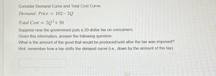 Solved Consider Demand Curve and Total Cost Curve Demand: | Chegg.com