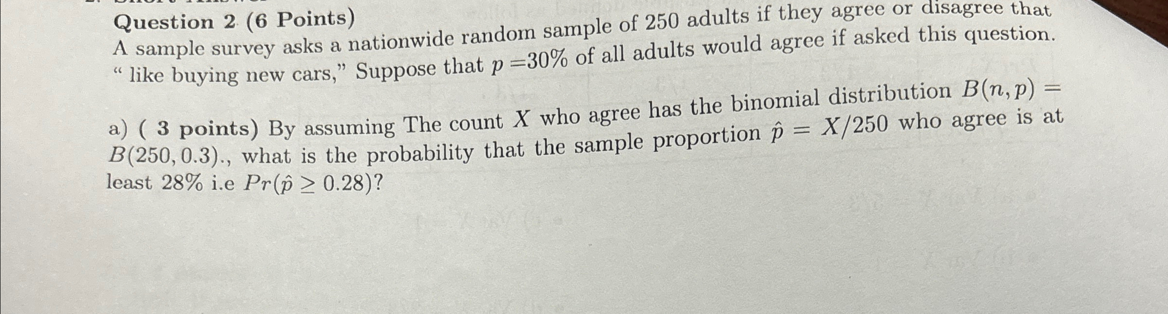 Solved Question 2 (6 ﻿Points)A sample survey asks a | Chegg.com