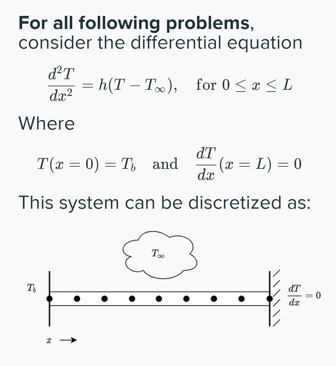 Solved For all following problems, consider the differential | Chegg.com