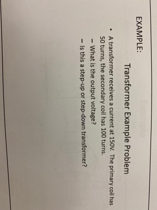 Solved EXAMPLE: Transformer Example Problem . A transformer | Chegg.com