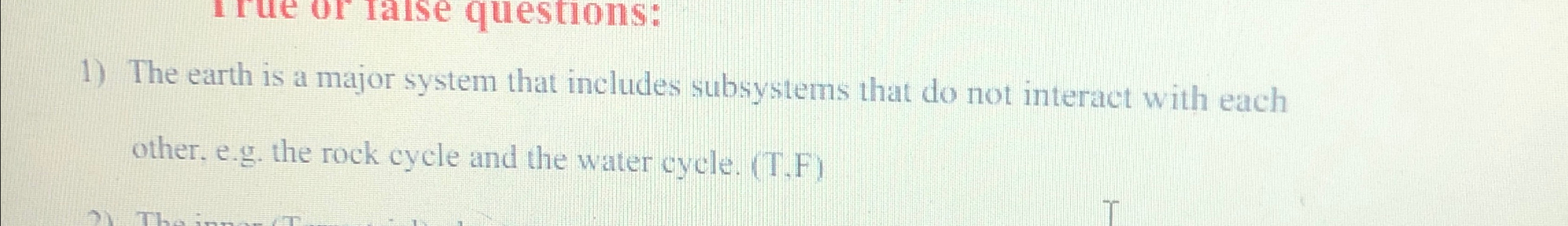 Solved The earth is a major system that includes subsystems | Chegg.com