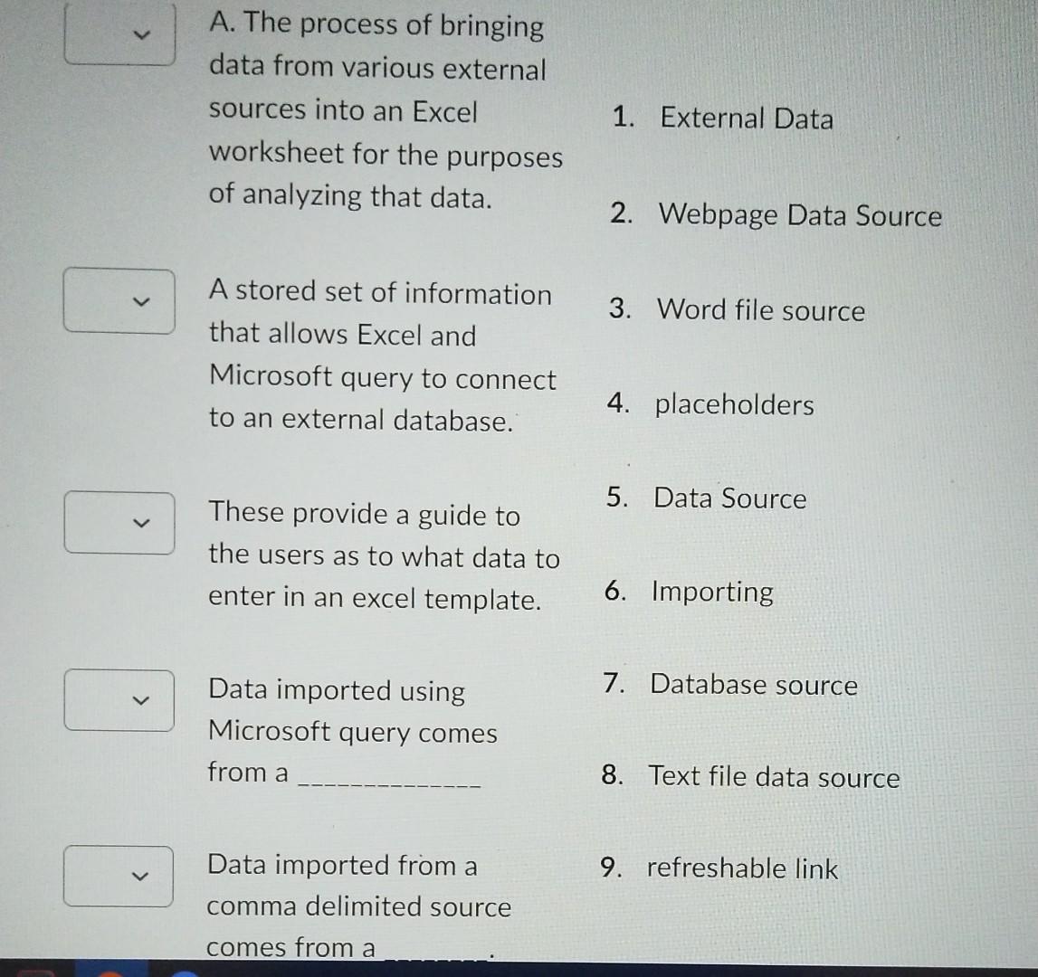 Solved A. The process of bringing data from various external | Chegg.com