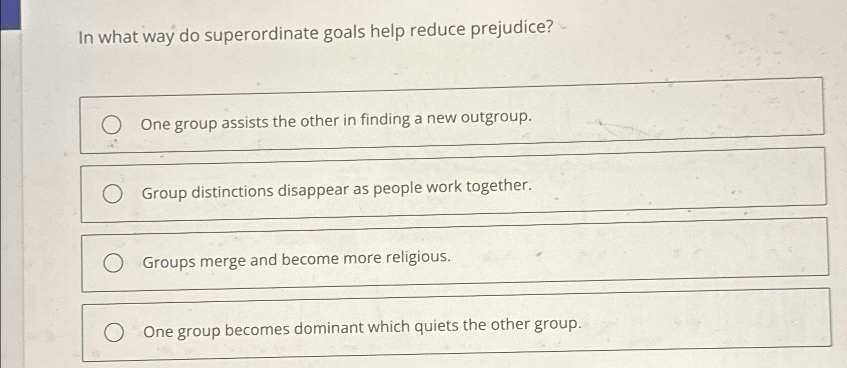 Solved In what way do superordinate goals help reduce | Chegg.com