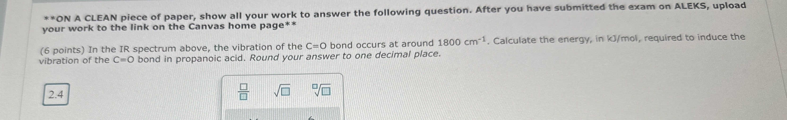 Solved ( 6 ﻿points) ﻿In the IR spectrum above, the vibration | Chegg.com