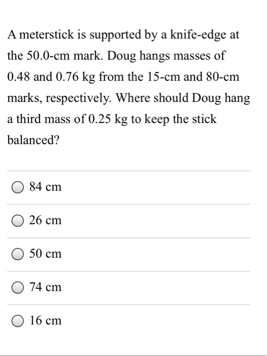 Solved A meterstick is supported by a knife-edge at the | Chegg.com