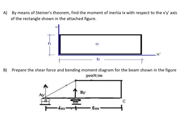[Solved]: step by step A) By means of Steiner's th