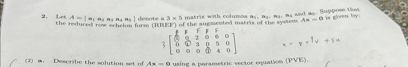 Solved the reduced row echelon form (RREF) ﻿of the augmented | Chegg.com