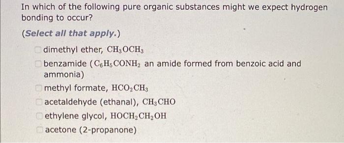 Solved In which of the following pure organic substances | Chegg.com