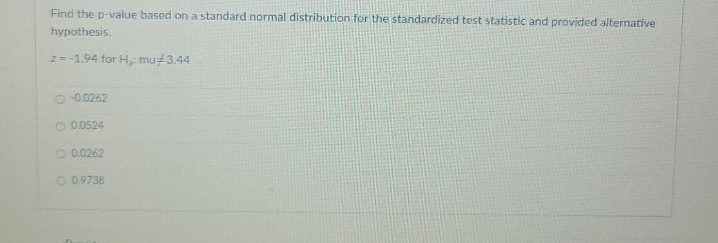 Solved Find the p-value based on a standard normal | Chegg.com
