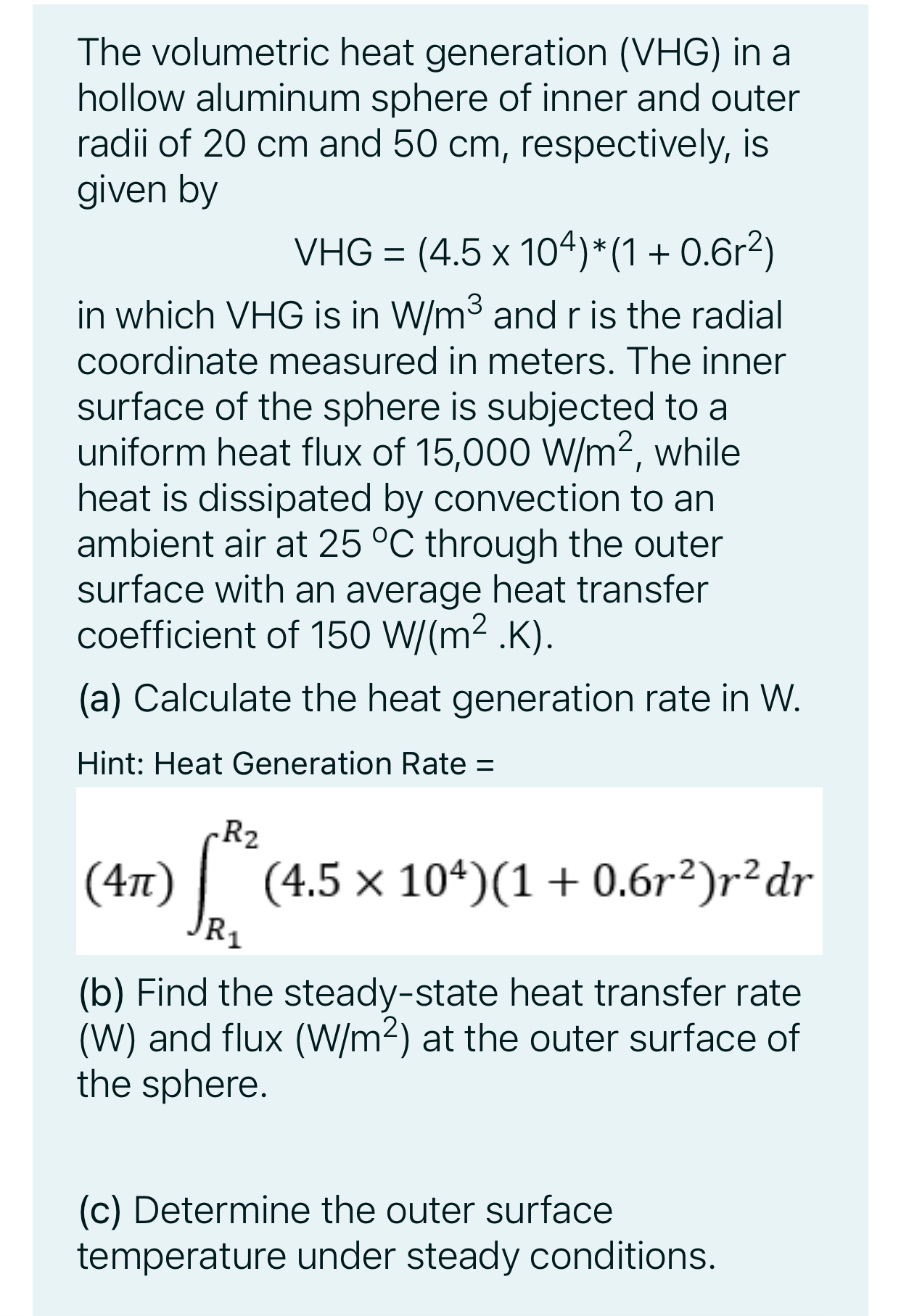 Solved The volumetric heat generation (VHG) ﻿in a hollow | Chegg.com