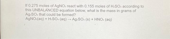 If 0.275 moles of AgNO3 react with 0.155 moles of | Chegg.com