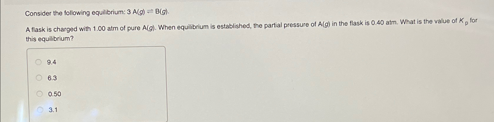 Solved Consider the following equilibrium: 3A(g)⇌B(g).\\nA | Chegg.com