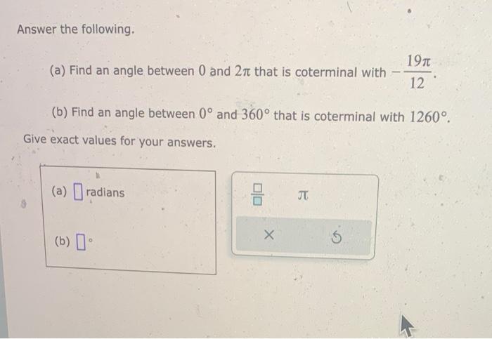 Solved Answer the following. (a) Find an angle between 0 and | Chegg.com