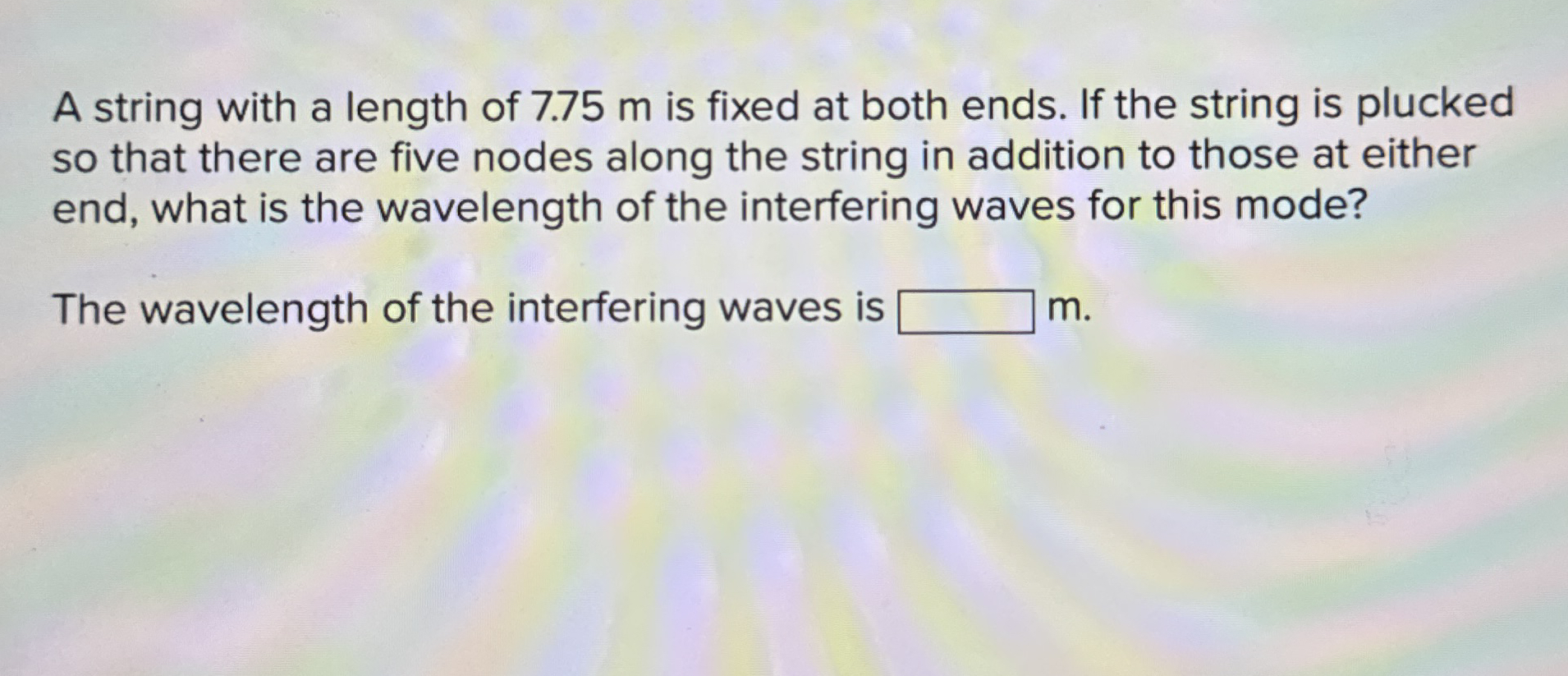 Solved A string with a length of 7.75 ﻿m is fixed at both | Chegg.com