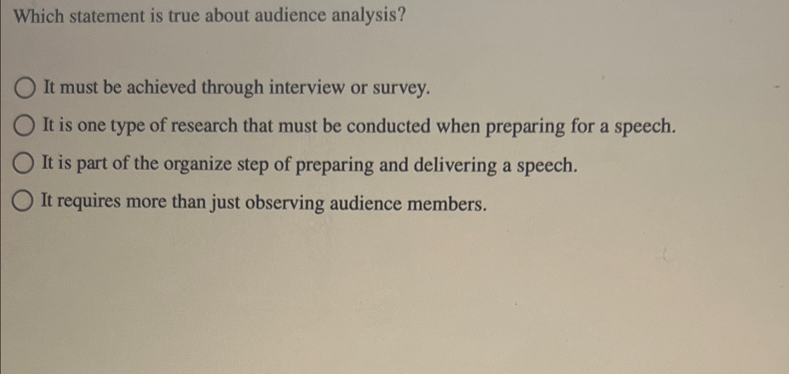 Solved Which statement is true about audience analysis?It | Chegg.com