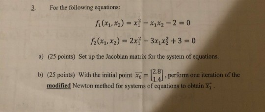 Solved 3. For the following equations: f(x,x)) = x - XNX2 - | Chegg.com