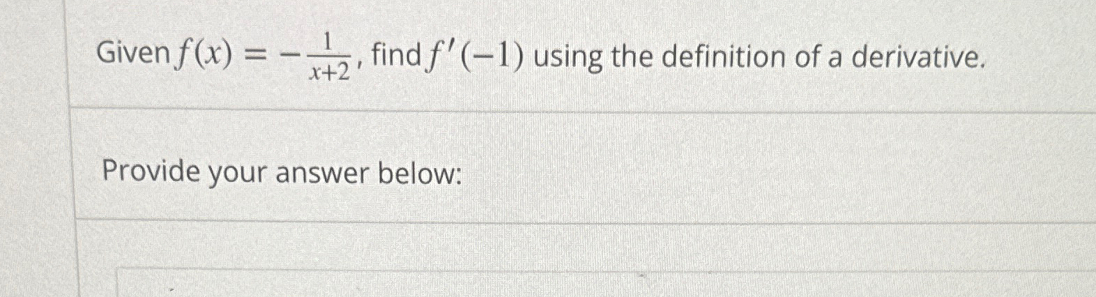 Solved Given f(x)=-1x+2, ﻿find f'(-1) ﻿using the definition | Chegg.com