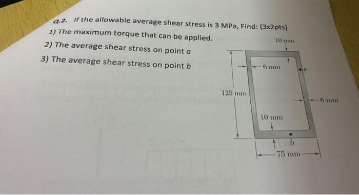 Solved 1) The maximum torque that can be applied. 2) The | Chegg.com