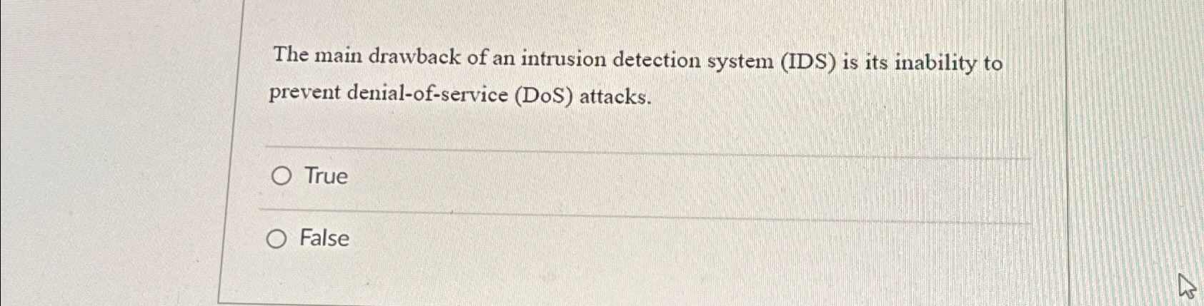Solved The main drawback of an intrusion detection system | Chegg.com