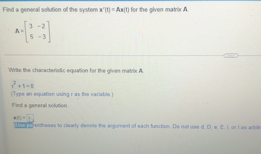 Solved Find a general solution of the system x'(t)=Ax(t) | Chegg.com