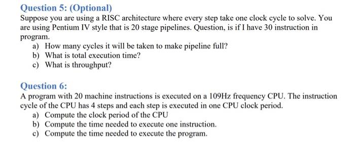 Solved Question 5: (Optional) Suppose you are using a RISC | Chegg.com