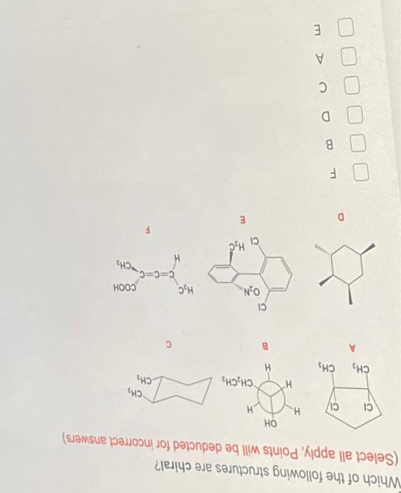 Solved Which of the following structures are chiral? (Select | Chegg.com